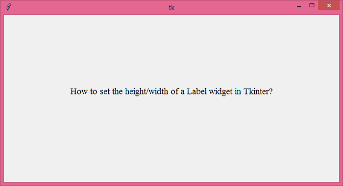 如何在 Tkinter 中设置标签小部件的高度/宽度? | w3schools 教程